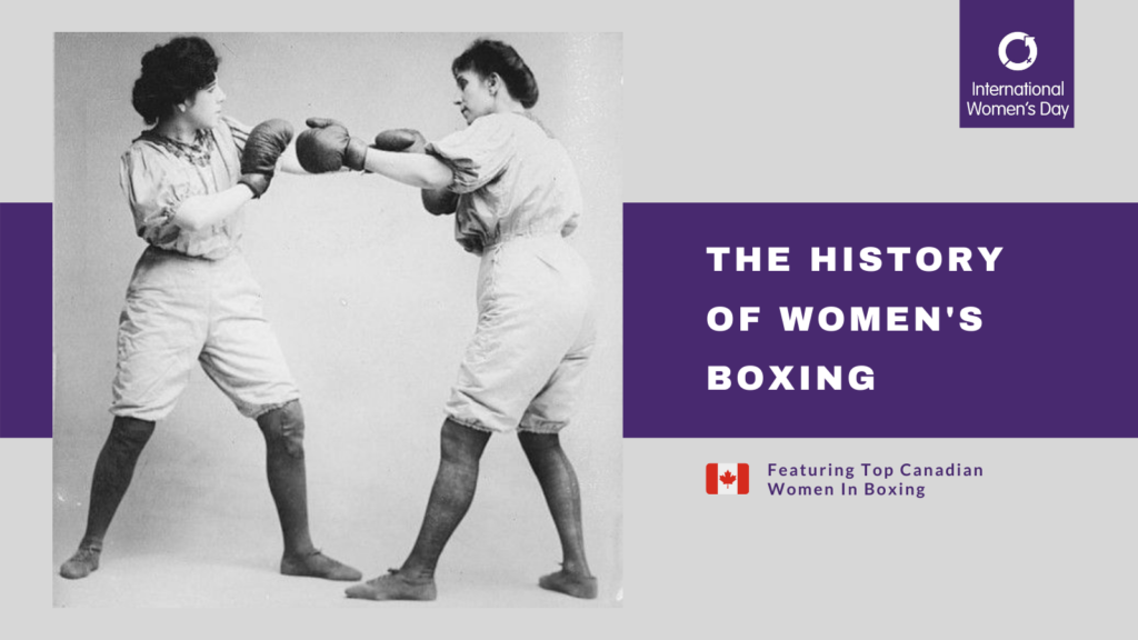 The History Of Women’s Boxing: A Boxing Canada Feature – KINGSWAY BOXING